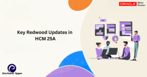 Key Redwood Updates in HCM 25A - EnchantApps / EA Consulting Services