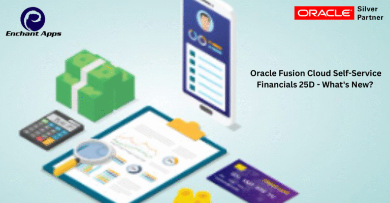Oracle Fusion Cloud Self-Service Financials 25D - What's New ...